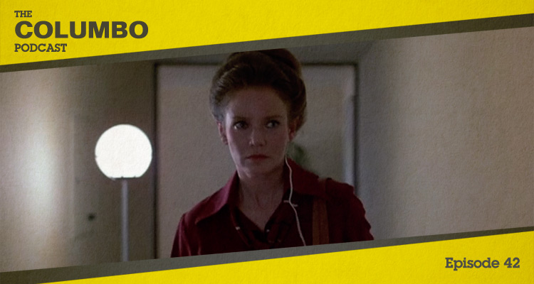 Episode 42 - Make Me a Perfect Murder | The Columbo Podcast Episode 42 - Make Me a Perfect Murder | The Columbo Podcast